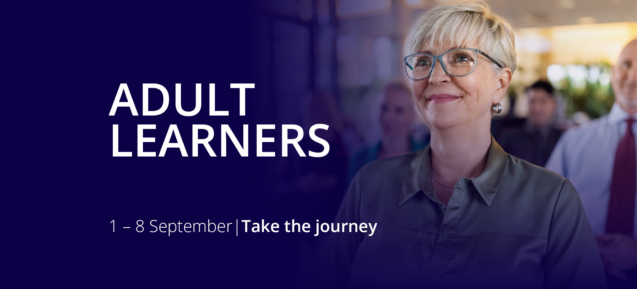 Take the Journey: Celebrating Adult Learners Week 2024 - Department of Employment and Workplace ...